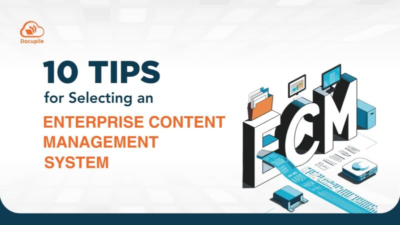 10 Tips for Selecting an Enterprise Content Management